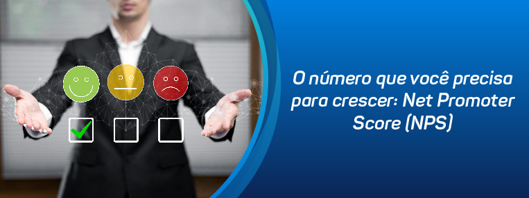 O número que você precisa para crescer: NPS